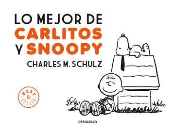 Libro Lo mejor de Carlitos y Snoopy De Charles M. Schulz - Buscalibre