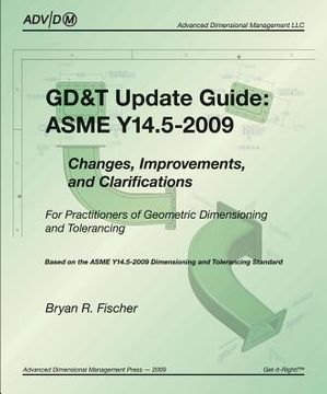 Libro gd&t update guide: asme y14.5-2009 De fischer, bryan r. - Buscalibre