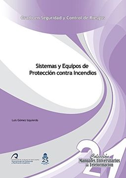 Libro Sistemas y Equipos de Protección Contra Incendios (Manuales Universitarios de ...