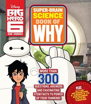 Libro Big Hero 6 Super-Brain Science Book of Why: More Than 300 ...