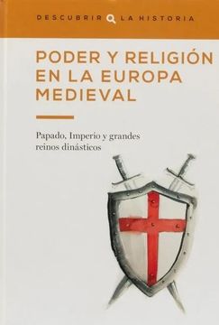 Libro Poder y religión en la Europa medieval. Papado, Imperio y grandes ...