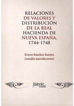 Libro RELACIONES DE VALORES Y DISTRIBUCION DE LA REAL HACIENDA DE NUEVA ...
