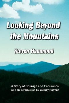 Libro looking beyond the mountains De hammond, steven - Buscalibre