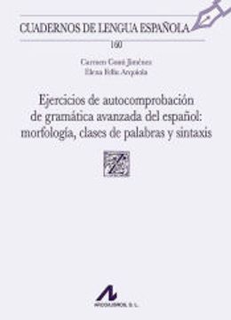 Libro Ejercicios de Autocomprobación de Gramática Avanzada del Español ...