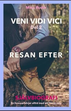 Libro Veni Vidi Vici - Resan Efter: Del 2 - En Självbiografi Av Wilhelmina Rudin (en Sueco) De ...
