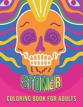 Libro Stoner coloring book for Adults: Psychedelic Coloring Book With ...