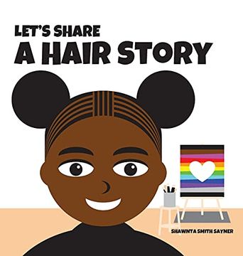 Libro Let'S Share a Hair Story (en Inglés) De Shawnta Smith Sayner ...