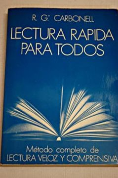 Libro lectura rápida para todos : método completo de lectura veloz y ...