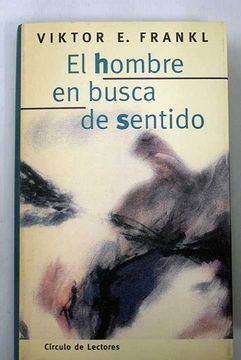 Libro El hombre en busca de sentido De Frankl, Viktor E. - Buscalibre