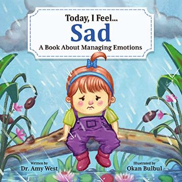 Libro Today, i Feel sad - Discover Powerful Coping Strategies to Manage ...