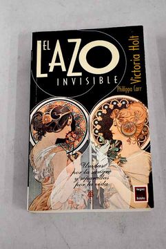 Libro El Lazo Invisible De Victoria Holt - Buscalibre