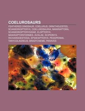 Libro coelurosaurs: feathered dinosaur, coelurus, ornitholestes ...