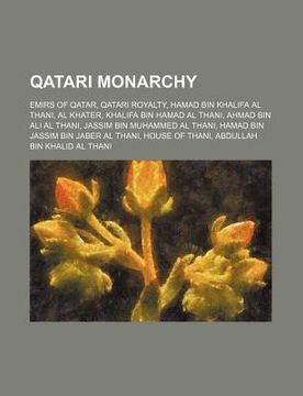 Libro qatari monarchy: emirs of qatar, qatari royalty, hamad bin ...