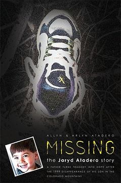Libro missing: the jaryd atadero story: a father turns tragedy into ...