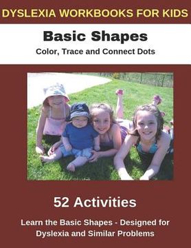 Libro Dyslexia Workbooks for Kids - Basic Shapes - Color, Trace and Connect Dots - Learn the ...