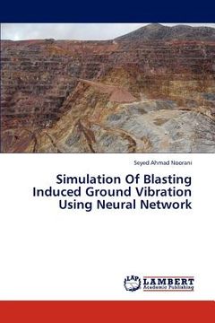 Libro simulation of blasting induced ground vibration using neural network De - Buscalibre