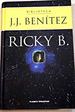 Libro Ricky B.: una historia "oficialmente" imposible De Benítez, J. J ...