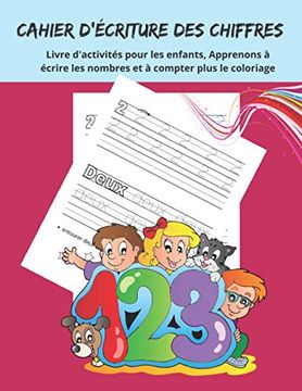 Libro Cahier d'Ecriture Des Chiffres Livre d'activités pour les enfants ...