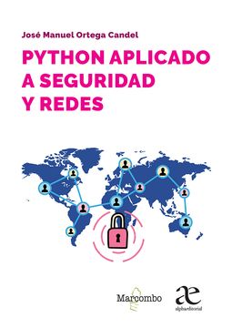 Libro Python aplicado a seguridad y redes. Módulos y herramientas para ...