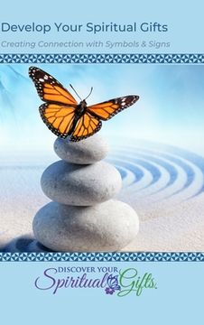 Libro Develop Your Spiritual Gifts: Symbols & Signs: Creating Connection with Symbols & Signs ...
