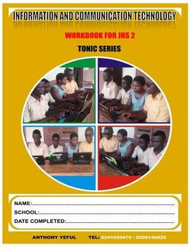 Libro Information and Communication Technology Work Book: For Junior ...
