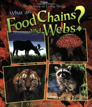 Libro what are food chains and webs? (en Inglés) De Kalman, Bobbie ...