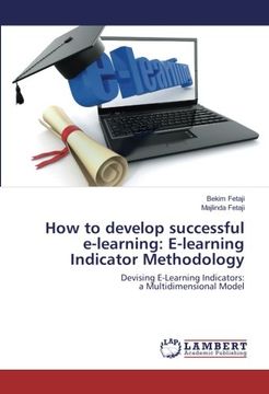 Libro How to develop successful e-learning: E-learning Indicator Methodology: Devising E ...