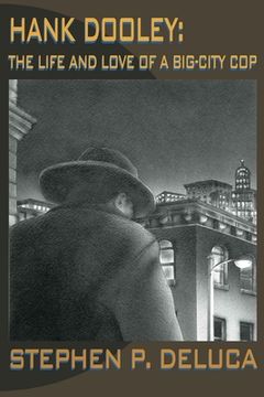 Libro Hank Dooley: The Life and Love of a Big-City cop de Stephen ...