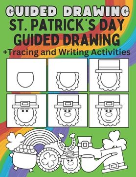 Libro St. Patrick's Day Guided Drawing With Tracing and Writing ...