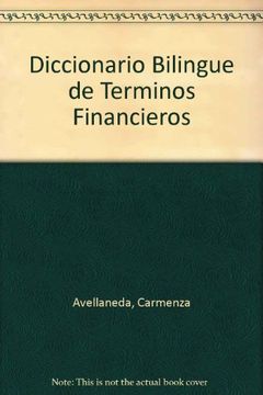 Libro Diccionario Bilingue de Terminos Financieros De Carmenza ...
