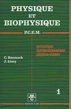 Libro physique et biophysique. 1.mécanique. thermodynamique. physico ...