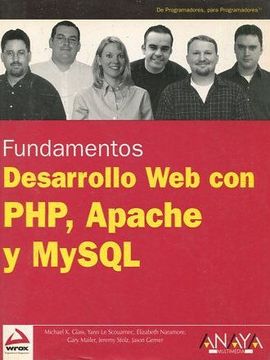 Libro FUNDAMENTOS DESARROLLO WEB CON PHP, APACHE Y MYSQL. De Varios Autores - Buscalibre