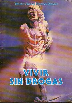 Libro vivir sin drogas. De abhay, bhakti / swami, charan. - Buscalibre