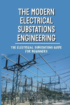 Libro The Modern Electrical Substations Engineering: The Electrical ...