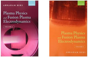 Libro Plasma Physics and Fusion Plasma Electrodynamics De Abraham Bers - Buscalibre