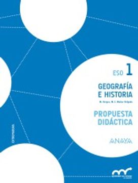 Libro Geografía E Historia 1. Propuesta Didáctica., Burgos Alonso, Manuel;Muñoz-Delgado y Mérida ...