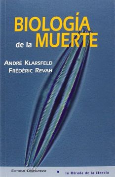Libro Biología de la Muerte (la Mirada de la Ciencia), André Klarsfeld ...