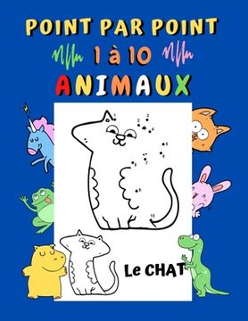 Libro Point par Point 1 à 10 Animaux: Points à relier enfant 3 ans ...