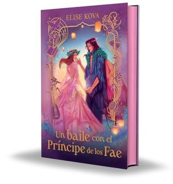 Libro Un Baile con el Príncipe de los fae De Elise Kova - Buscalibre