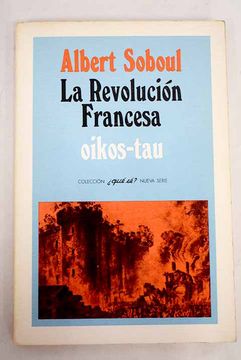 Libro La revolución francesa De Soboul, Albert - Buscalibre