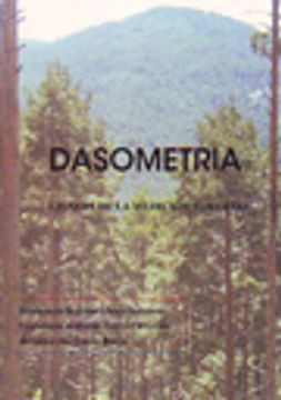 Libro Dasometría. Ciencia De La Medición Forestal De Francisco Ramón ...