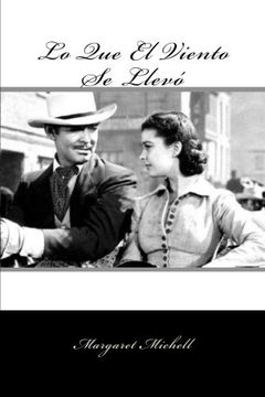 Libro Lo que el Viento se Llevo (Spanish Edition ) (Special Classic Edition) De Margaret Michell ...