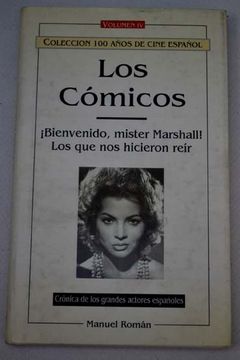 Libro Los Cómicos: Vida Y Anécdota De Los Actores Españoles Más ...