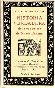Libro Historia Verdadera de la Conquista de Nueva España De Bernal Díaz ...