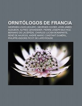 Libro ornit logos de francia: georges louis leclerc, georges cuvier ...