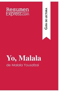 Libro Yo, Malala de Malala Yousafzai (Guía de lectura): Resumen y ...