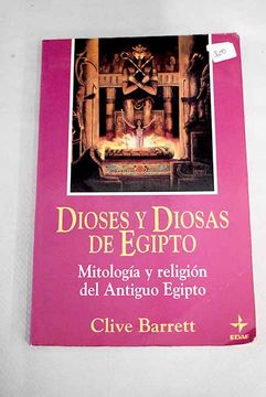 Libro Dioses y Diosas de Egipto De Clive Barrett - Buscalibre