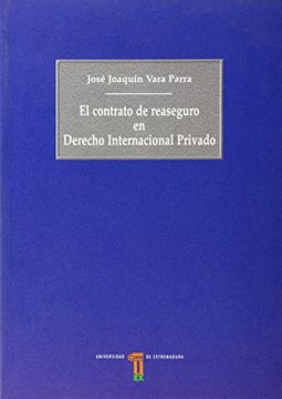 Libro el contrato de reaseguro en derecho internacional privado De vara parra - Buscalibre