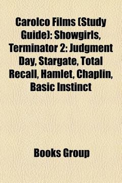 Libro carolco films (film guide): showgirls, terminator 2: judgment day ...
