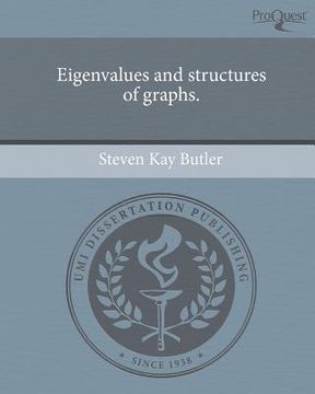 Libro eigenvalues and structures of graphs., butler, steven kay, ISBN 9781243479709. Comprar en ...